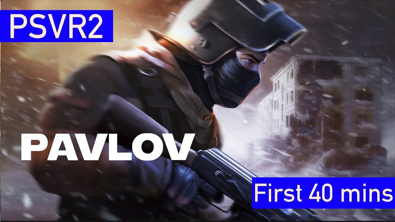 Pavlov PlayStation VR2 | First 40 minutes | tutorial included | PSVR2 ...