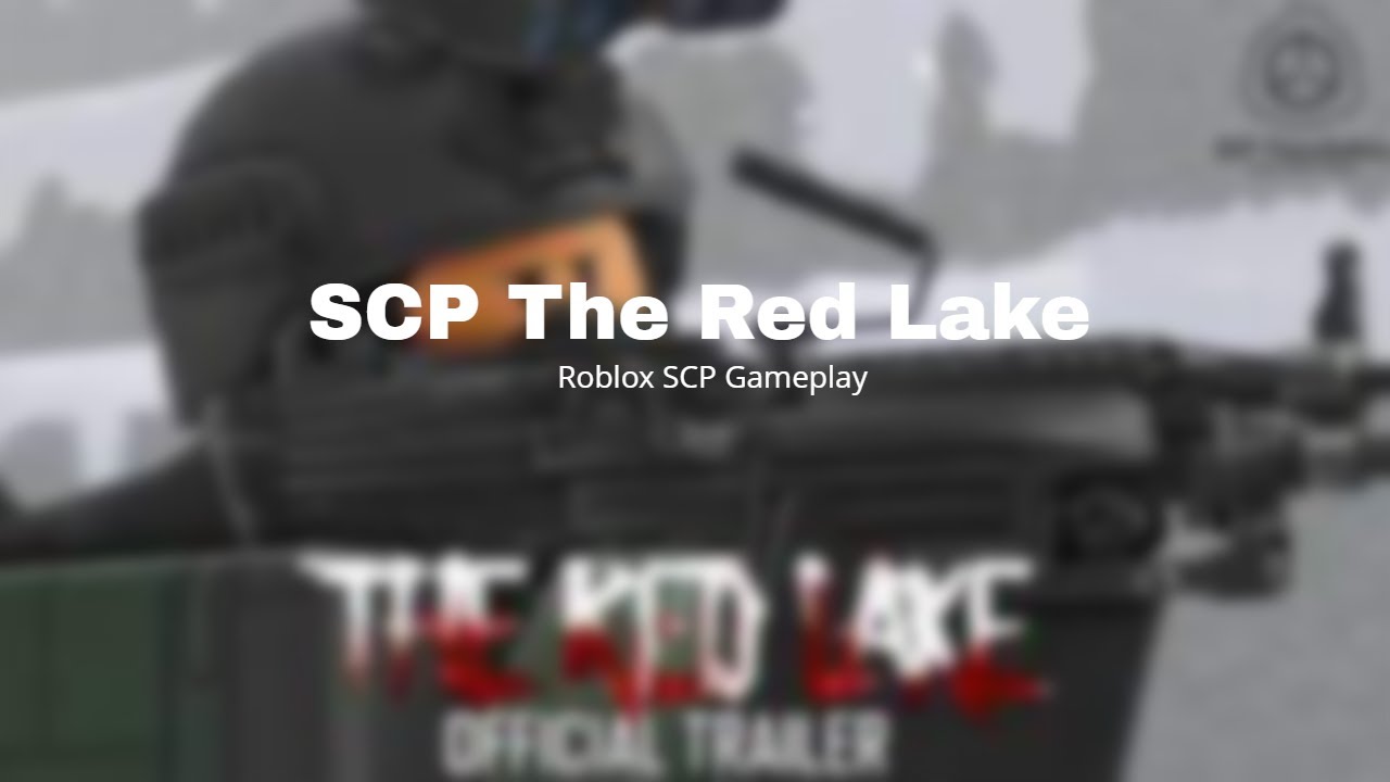 SCP The Red Lake Roblox Gameplay - YouTube