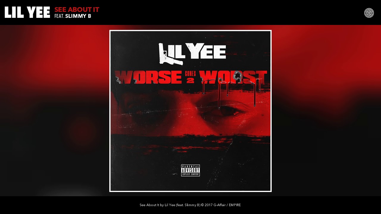 Lil Yee - See About It (Audio) (feat. Slimmy B) - YouTube