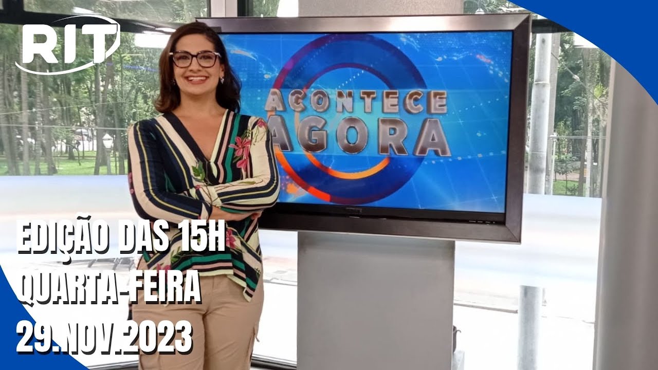 Acontece Agora | Edição 15h (29/nov/2023) - YouTube