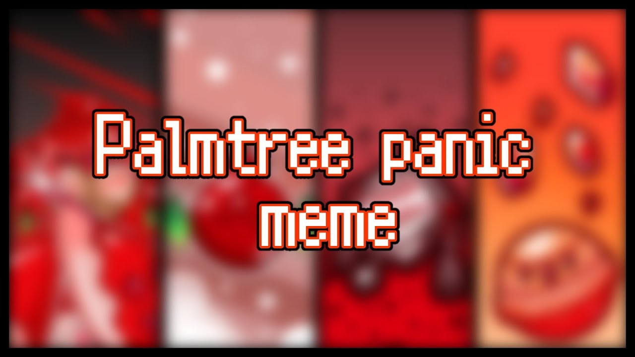 [Palmtree panic meme animation]//cookie run kingdom ft.pomegranate ...