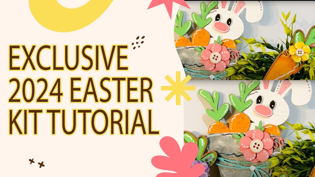 Exclusive 2024 Easter Kit Tutorial | Exclusive 2024 Easter kit tutorial ...