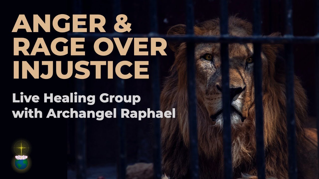 Anger, Rage & Vengefulness over Injustice – Live Healing Group with ...