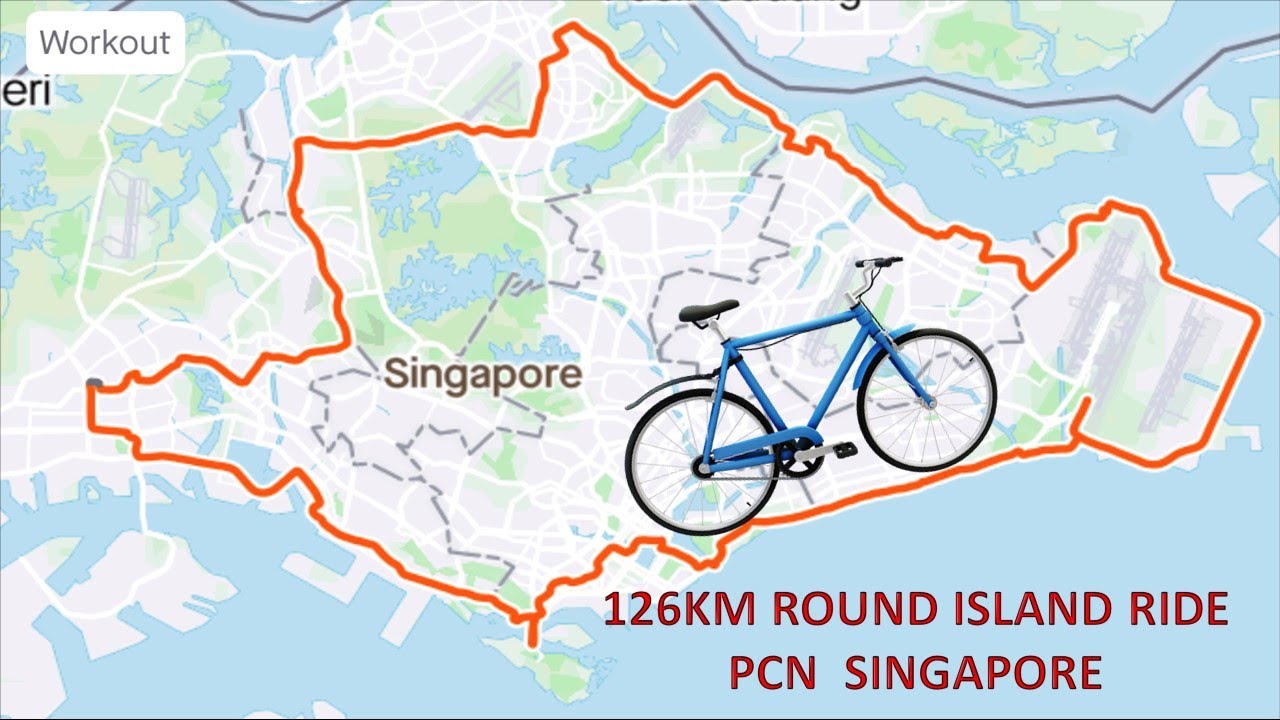 126km Round Island Ride via PCN in Singapore for Sightseeing 新加坡环岛骑行 ...