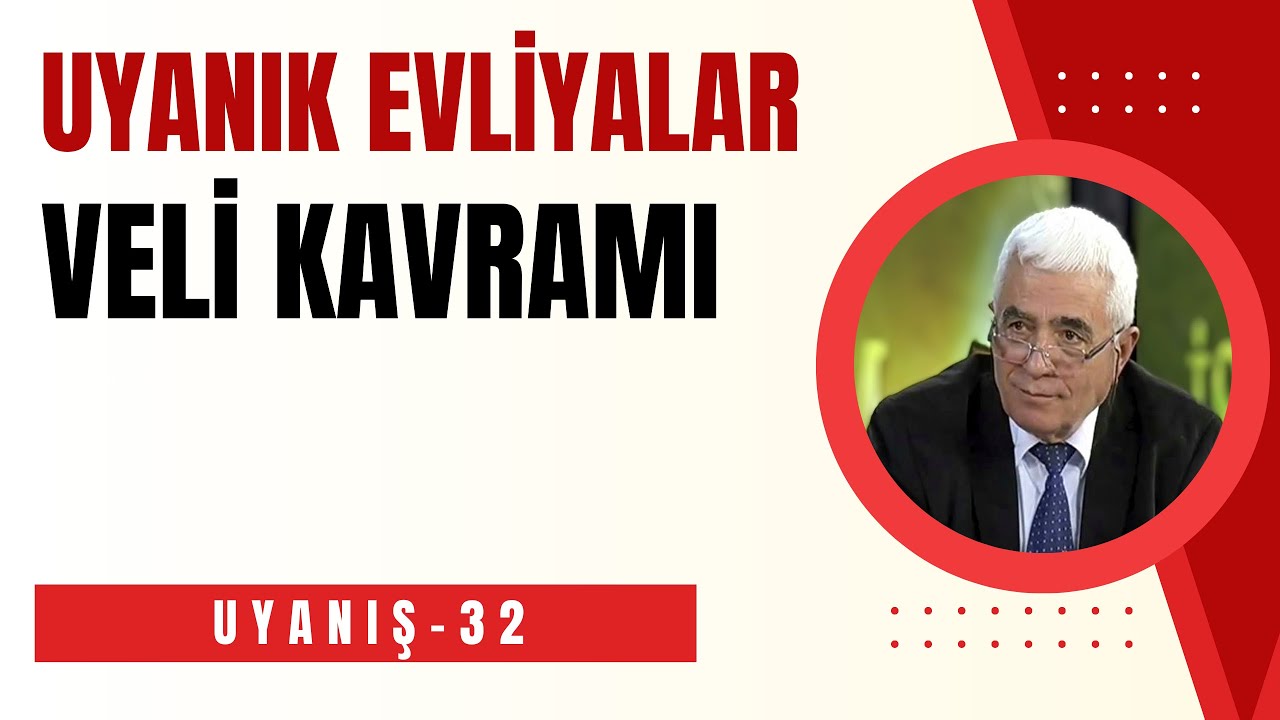 UYANIK EVLİYALAR, VELİ KAVRAMI - YouTube