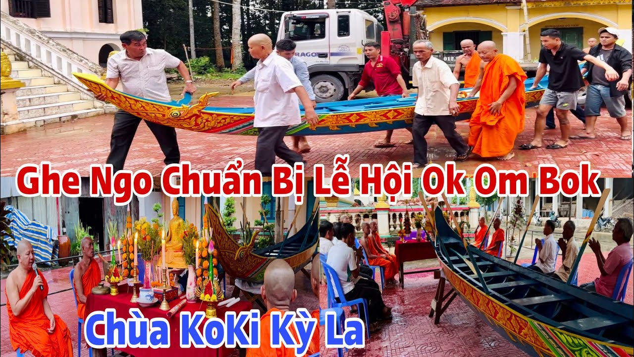 Chùa KoKi Kỳ La | Thỉnh Ghe Ngo Mới Chuẩn Bị Cho Ngày Hội Ok Om Bok Sắp ...