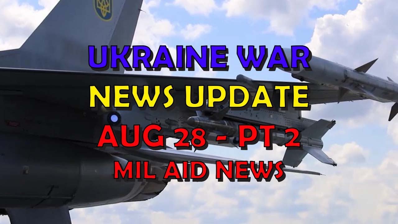 Ukraine War Update NEWS (20240828b): Military Aid News - YouTube