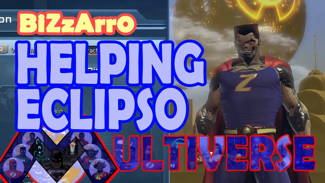 DCUO Bizzarro; Helping Eclipso - YouTube