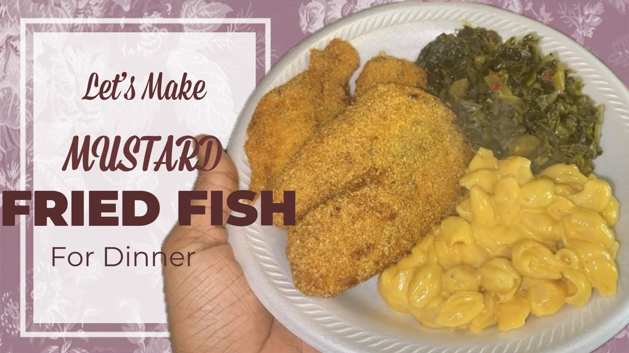 COME MAKE DELICIOUS CRISPY MUSTARD FRIED FISH WITH ME | SINGLE MOM OF 4 ...