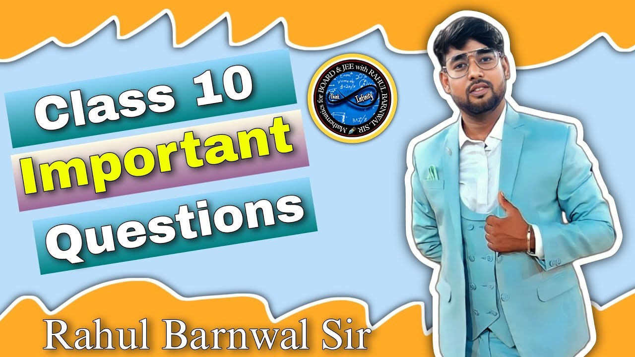 Class 10 | Important Questions | Think Infinity - YouTube