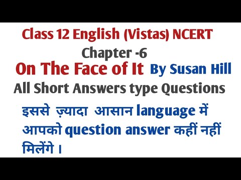 On The Face of it, Short Answers type Questions Chapter-6,Vistas Class ...