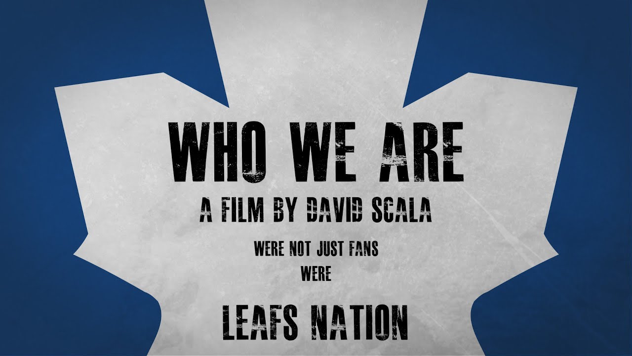 Who We Are- A Toronto Maple Leafs Documentary - YouTube