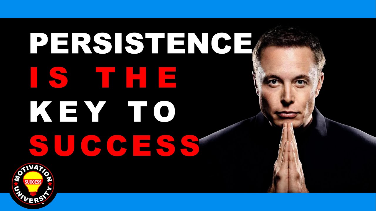 Elon Musk’s Journey: Relentless PERSISTENCE for Ultimate Success! - YouTube