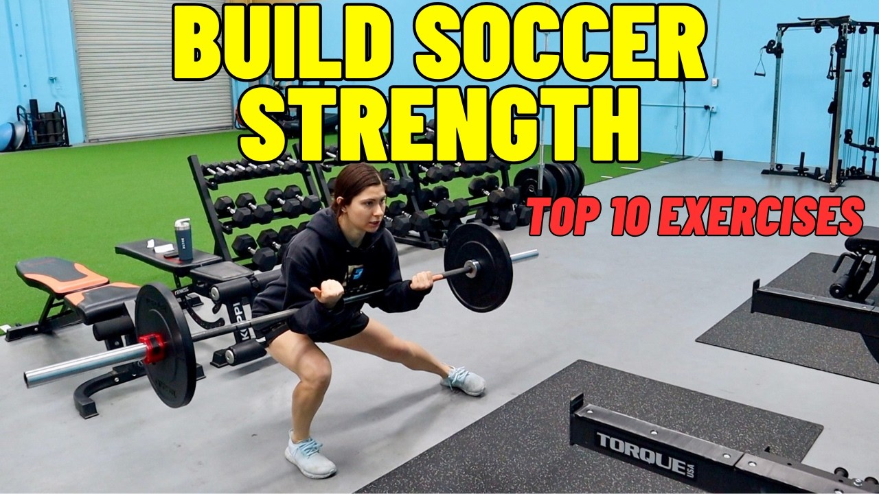 Build Strength & Power for Soccer | Top Gym Exercises for Athletes ...