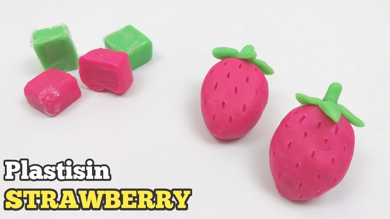 Cara Membuat Patung Buah Strawberry Dari Plastisin | Kerajinan Dari ...