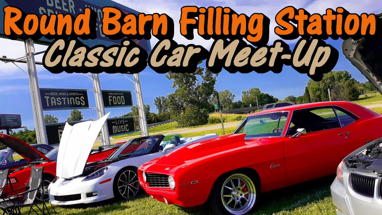 Round Barn Filling Station Classic Car Meet-Up - YouTube
