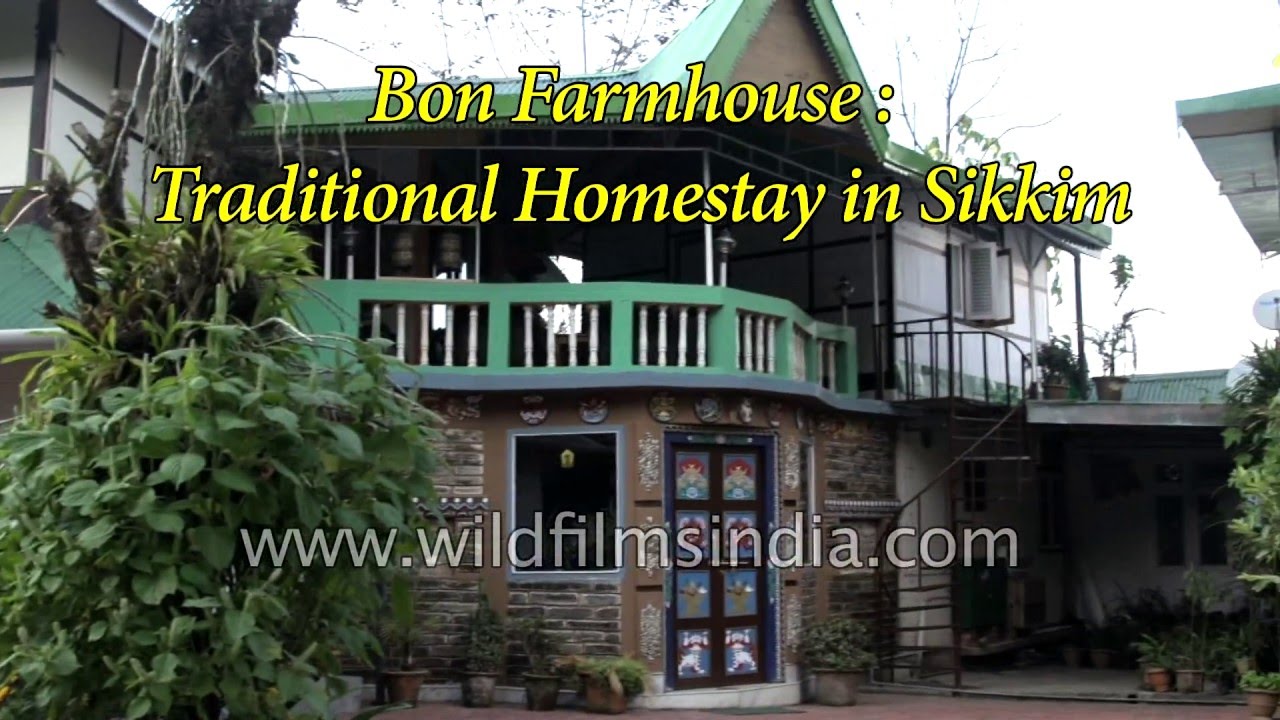 Bon Farmhouse - a traditional Homestay in Sikkim - YouTube
