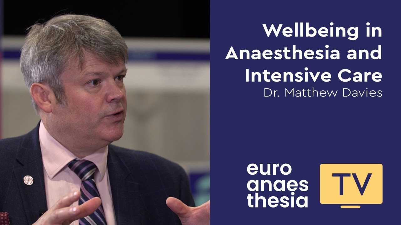 Wellbeing in Anaesthesia and Intensive Care - Euroanaesthesia 23 - YouTube