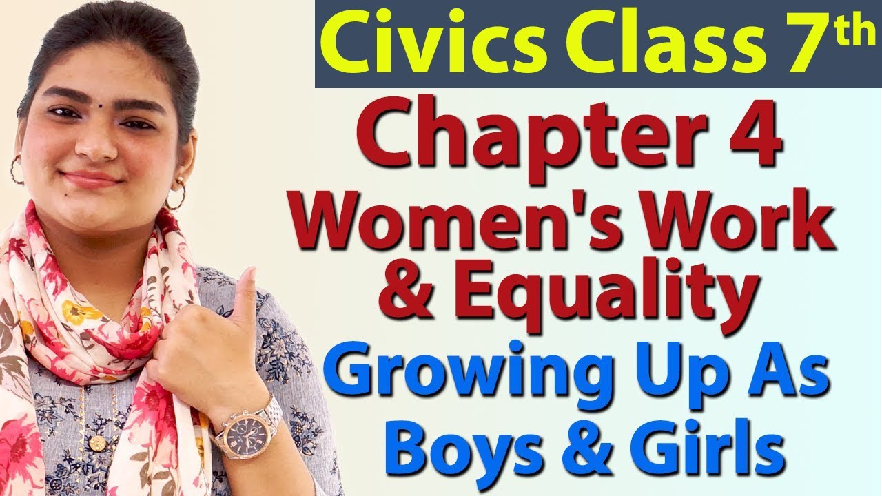 Women's Work & Equality, Ch 4 - Growing Up As Boys & Girls - Civics ...