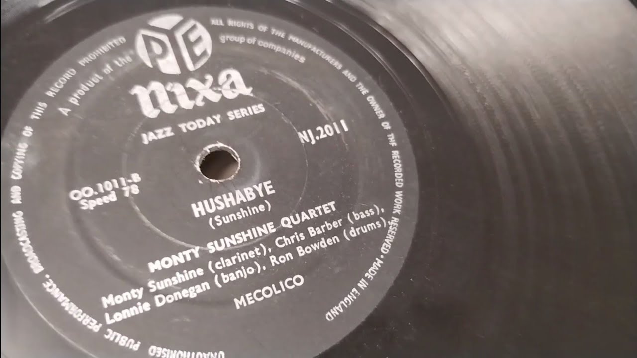 Hushabye ~ Monty Sunshine Quartet ~ Pye Nixa Jazz 78rpm ~ Chris Barber ...
