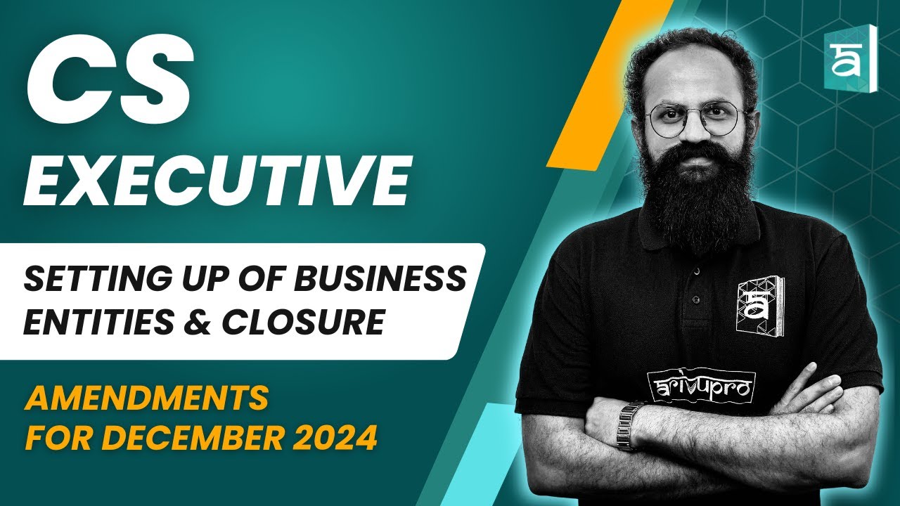CS Executive | Setting Up of Business Amendments | New Syllabus ...