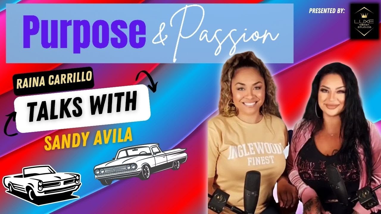 Purpose & Passion Ep. 81 Special Guest: Sandy Avila - YouTube