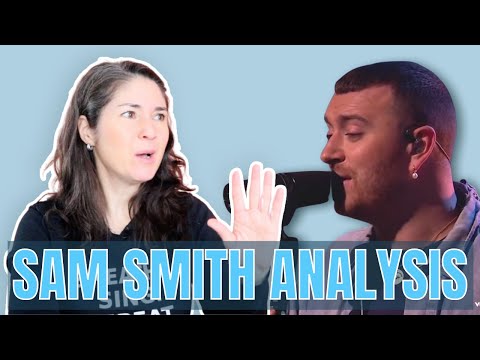 VOCAL COACH ANALYSIS OF SAM SMITH \