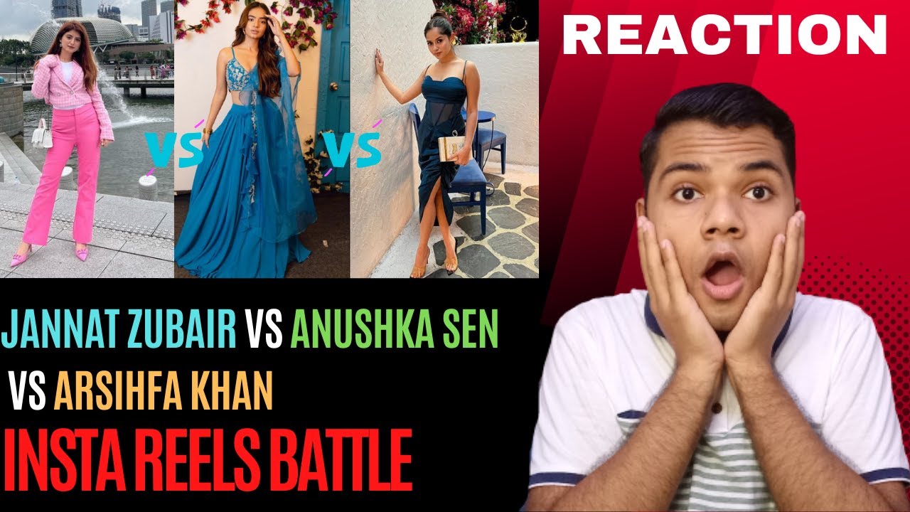 JANNAT ZUBAIR VS ANUSHKA SEN VS ARSIHFA KHAN INSTA REELS BATTLE | YOUR FAVOUIRTE..? | BILAL ...