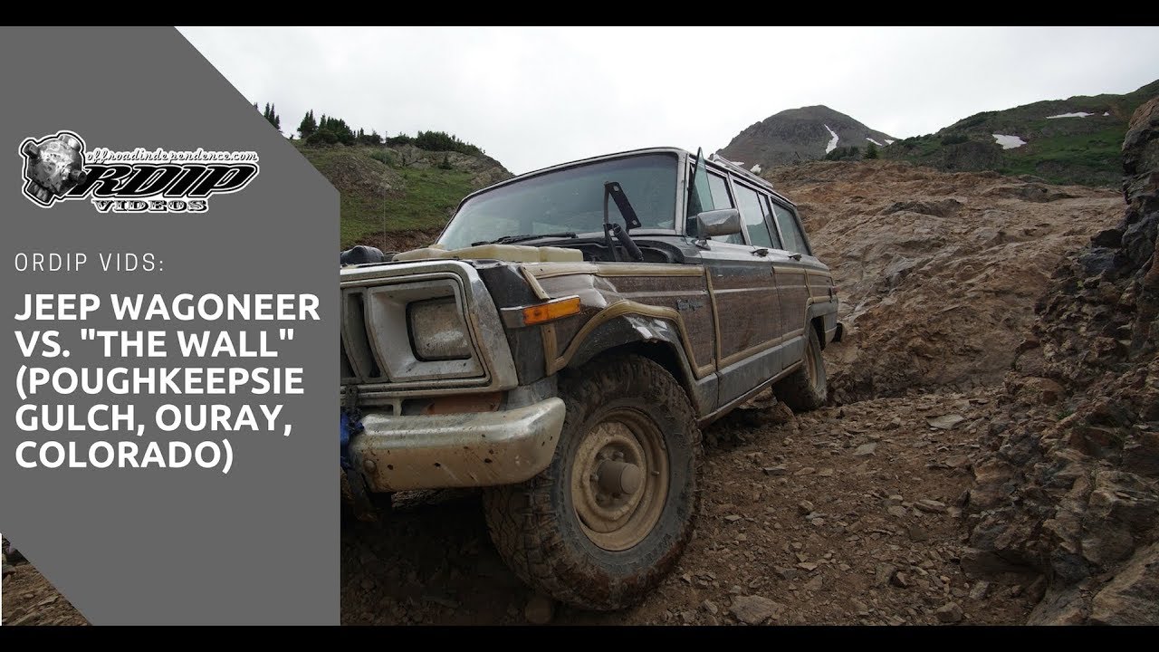 Wagoneer Vs "The Wall" Poughkeepsie Gulch Ouray, Co - YouTube