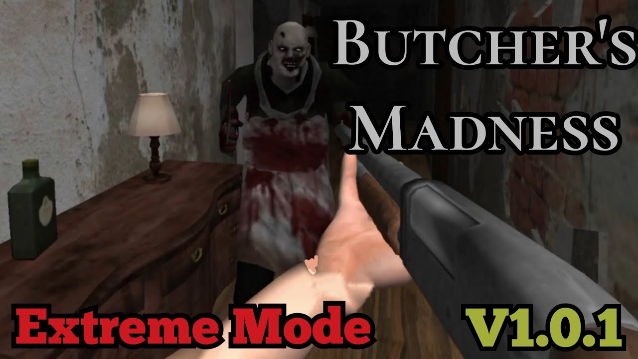 Butcher's Madness (Psychopath Hunt) V1.0.1 Extreme Mode Full Gameplay ...