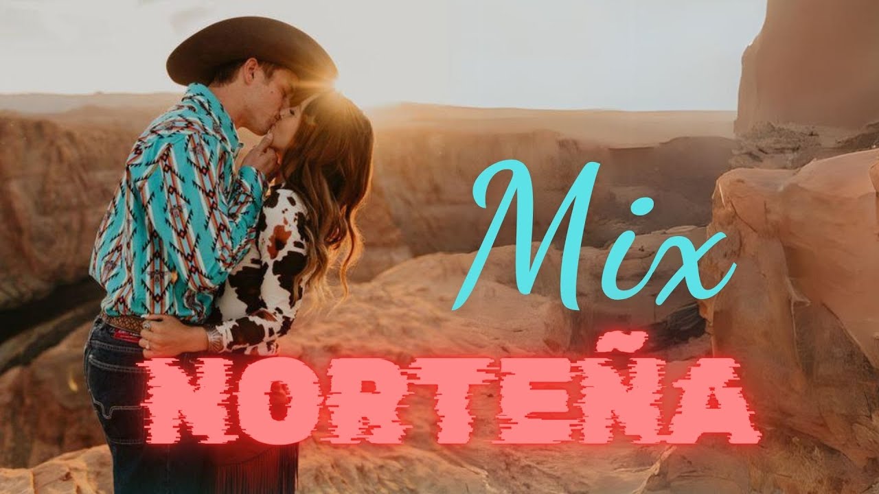 Las Norteñas Mix del 2024😘 Norteñas Lo Mas Nuevo 💖 Norteñas para bailar ...