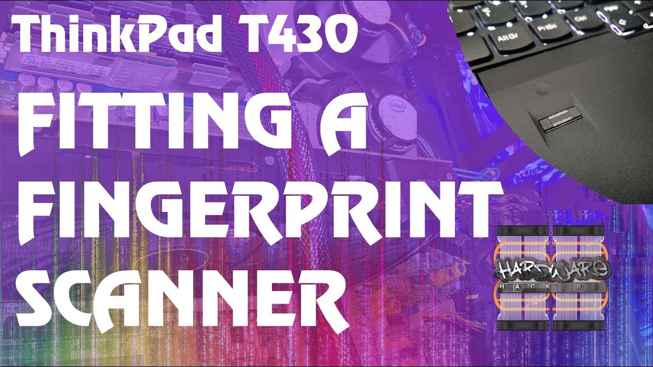 ThinkPad T430 - Fitting a Fingerprint scanner - YouTube