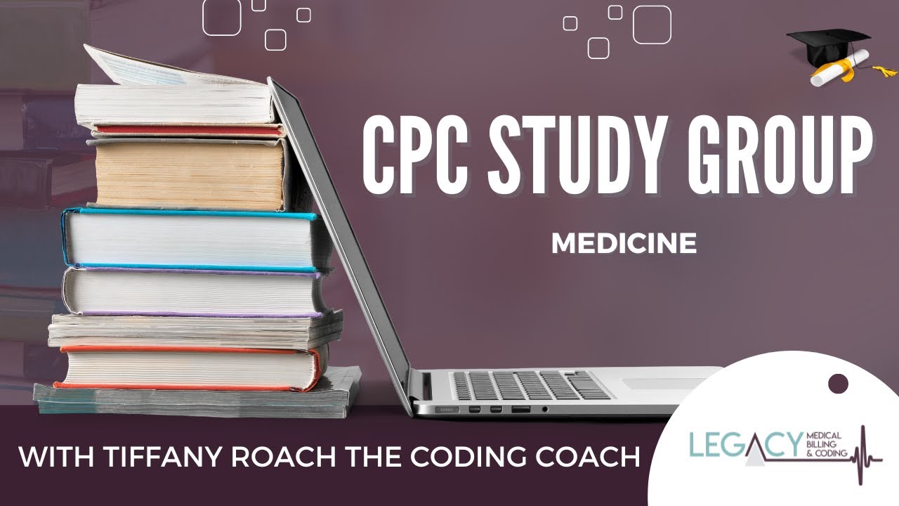CPC Study Group: Medicine series with Tiffany Roach the Coding Coach - YouTube