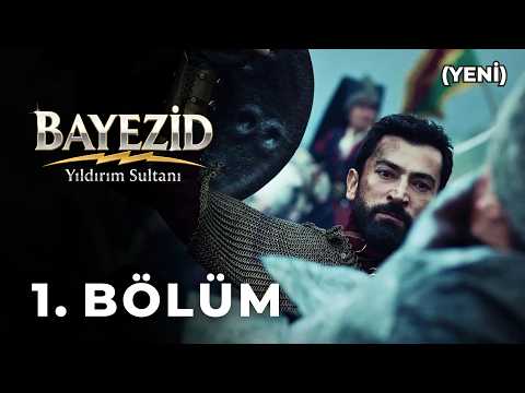 Bayezid: Yıldırım Sultanı 1. Bölüm (Yeni Dizi)