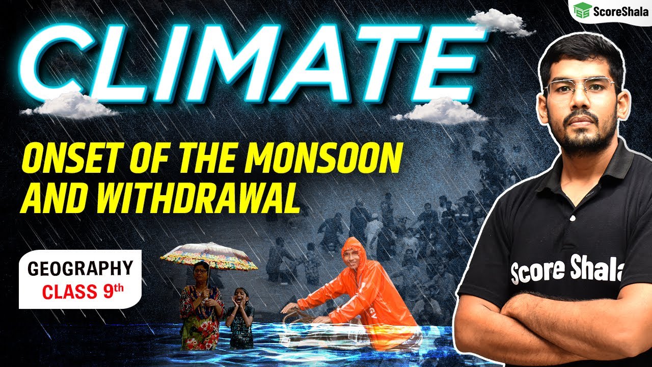 Onset of The Monsoon and Withdrawal Class 9 - Geography Chapter 4 ...