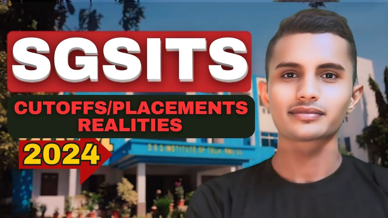 SGSITS INDORE REVIEW 2024 ! Placements | Cutoffs | Realities | - YouTube