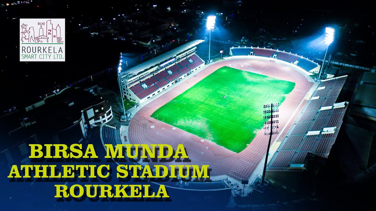 New identity of Rourkela, Birsa Munda Athletic Stadium - YouTube