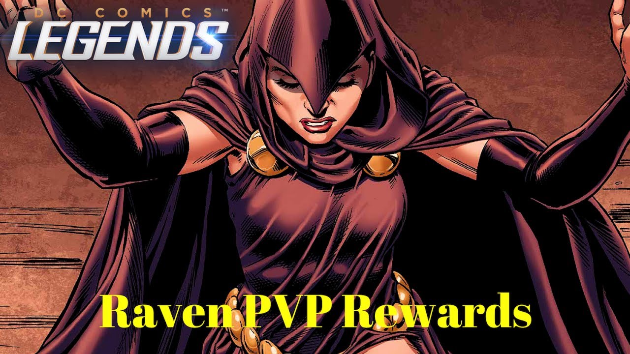 DC Legends Raven PVP Rewards - YouTube