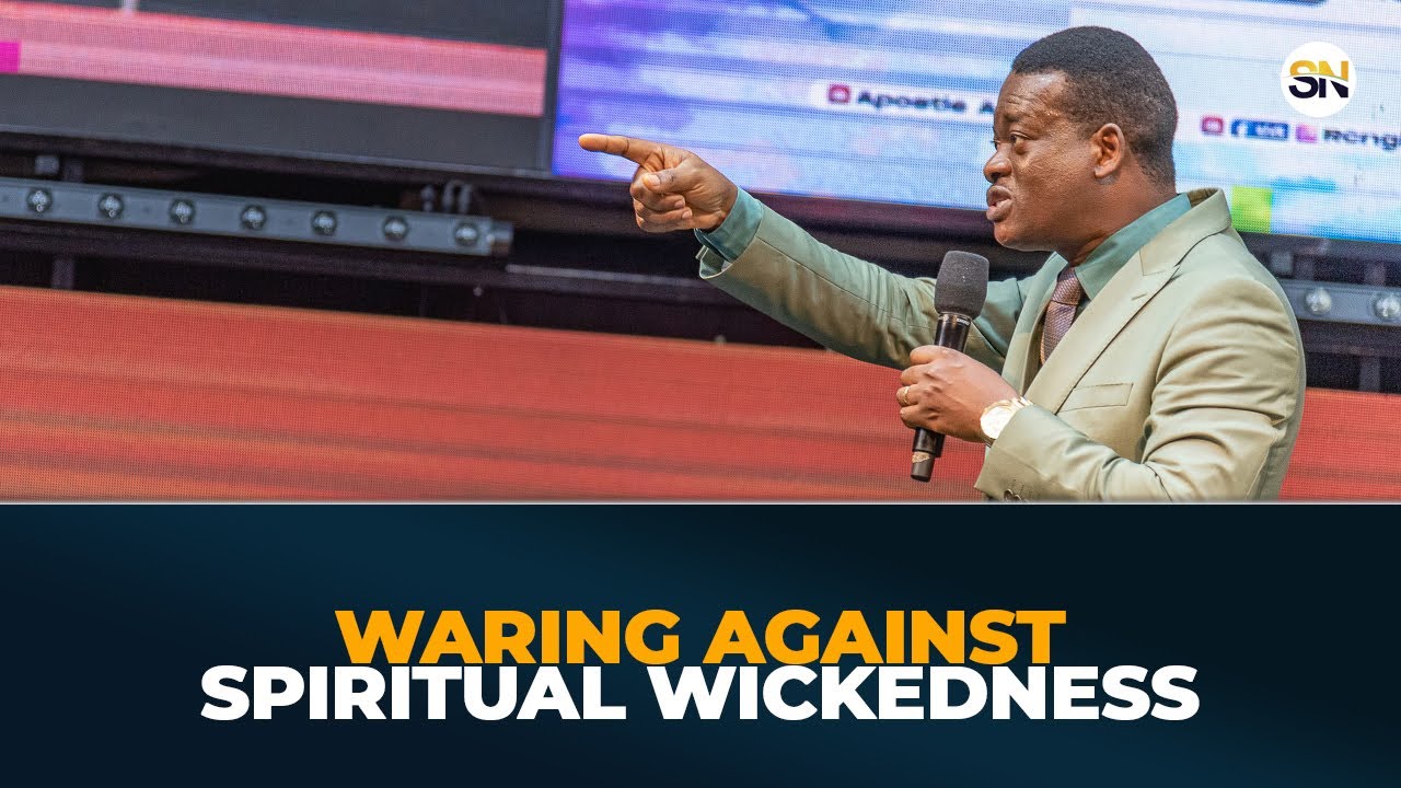 WARING AGAINST SPIRITUAL WICKEDNESS || APOSTLE AROME OSAYI - YouTube