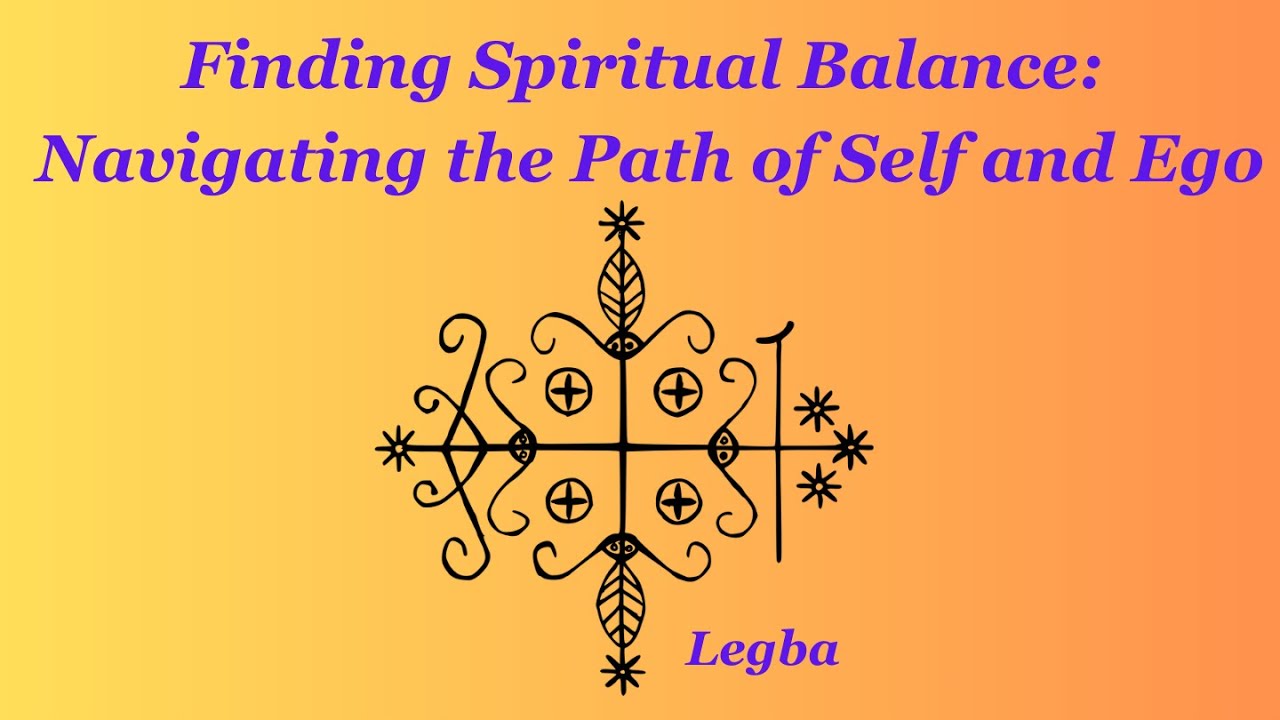Finding Spiritual Balance: Navigating the Path of Self and Ego - YouTube