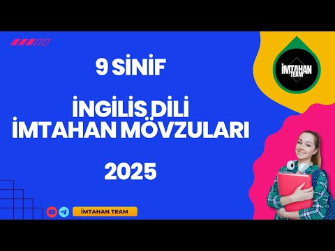 9 Sinif Buraxılış İmtahanı | İngilis Dili İmtahan Mövzuları 2025