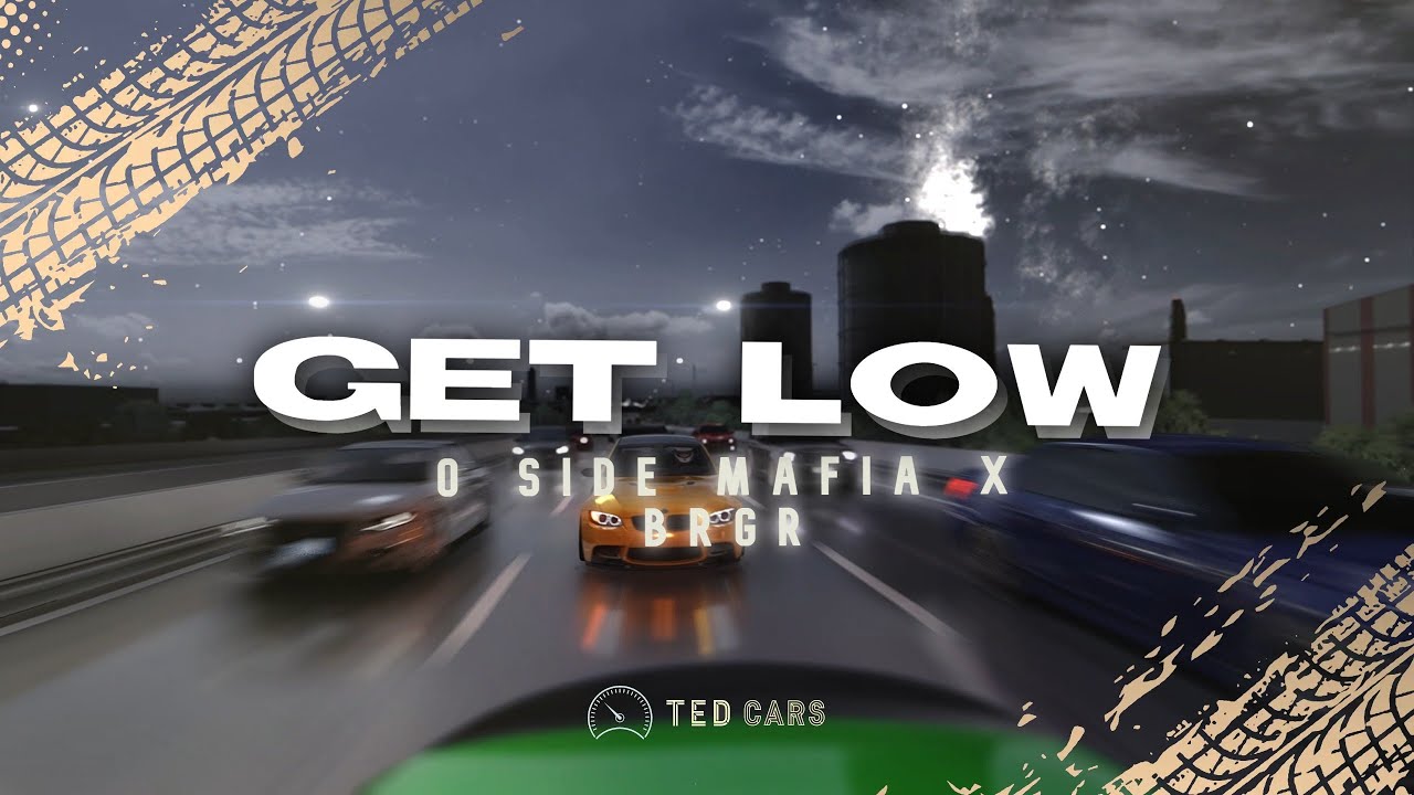 O SIDE MAFIA X BRGR - GET LOW (Lyrics) - YouTube