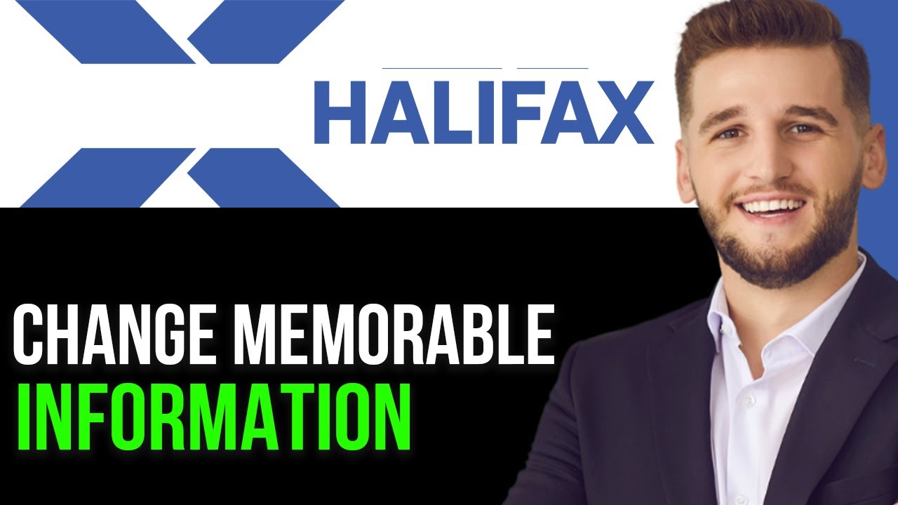 NEW! HOW TO CHANGE MEMORABLE INFORMATION HALIFAX IN 2025!(FULL GUIDE ...