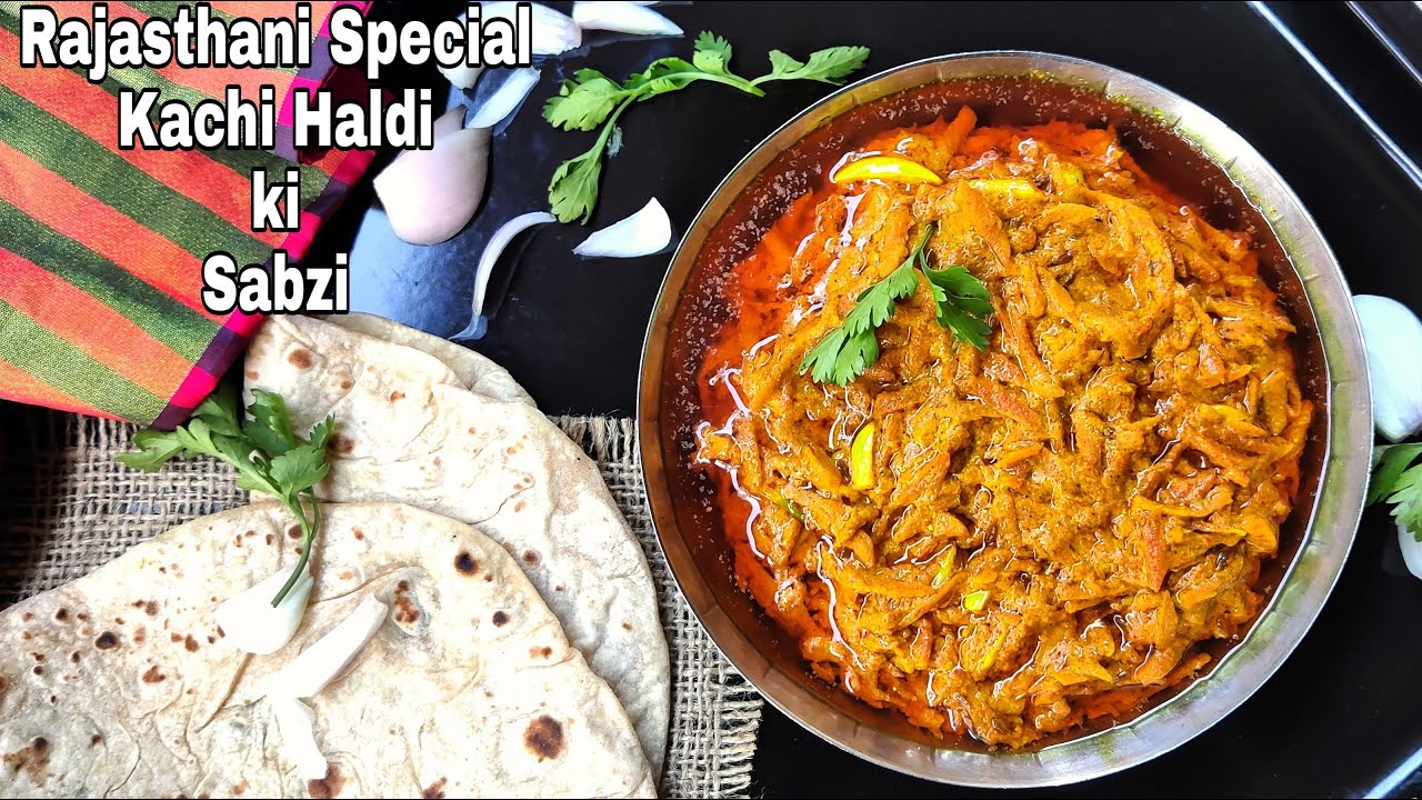 Haldi Sabzi | Rajasthani Special Kachi Haldi ki Sabzi | Raw Turmeric ...