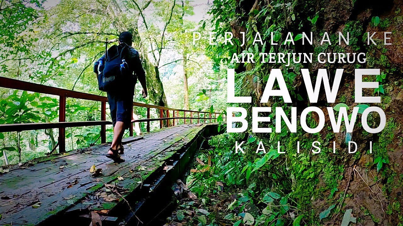 PERJALANAN KE AIR TERJUN CURUG LAWE BENOWO KALISIDI UNGARAN ...