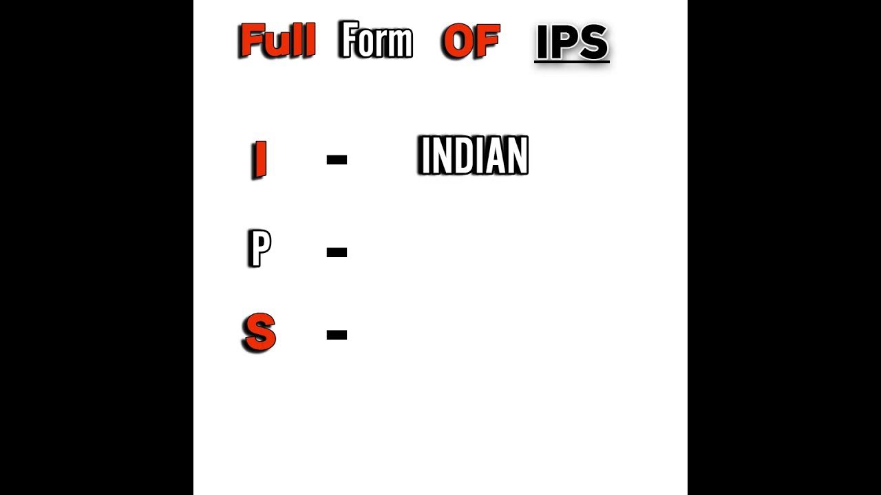 Full Form of IPS || IPS ka Full Form kya hai || IPS full Form || #Short - YouTube
