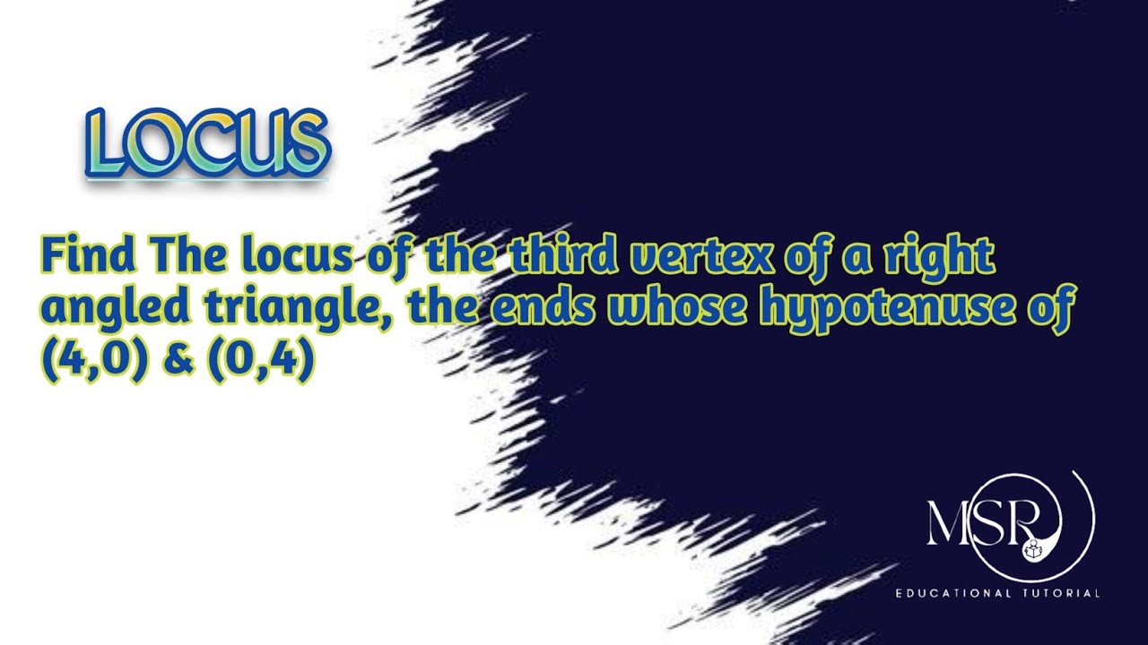 Find The locus of third vertex of right angled triangle,the ends whose ...