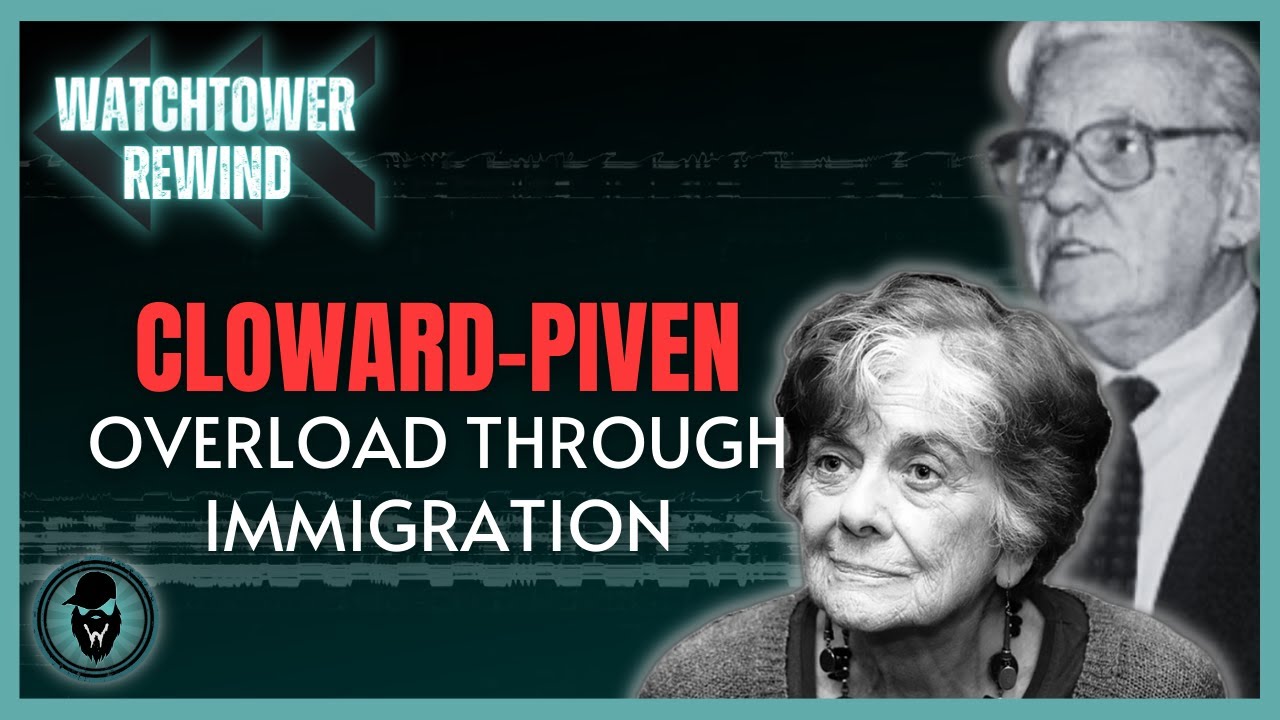 Cloward-Piven: Overload Through Immigration - YouTube