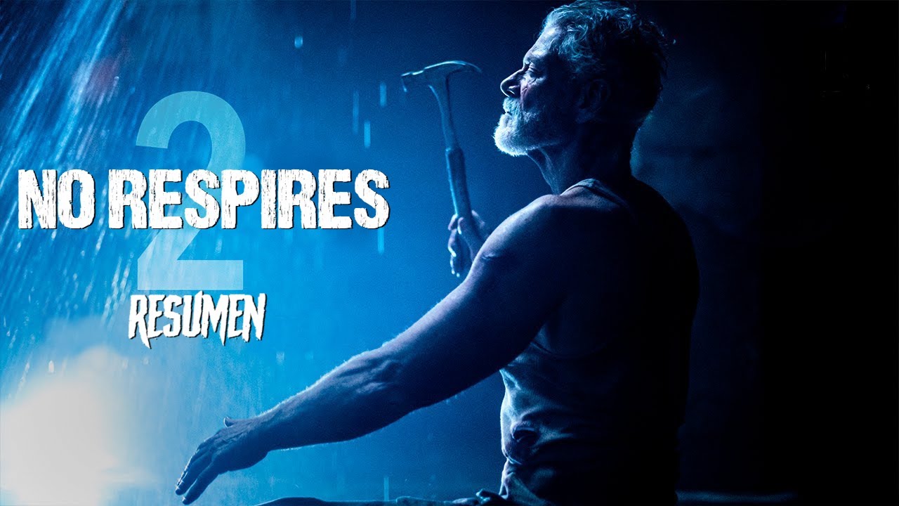No Respires 2 | Resumen En 15 Minutos - YouTube