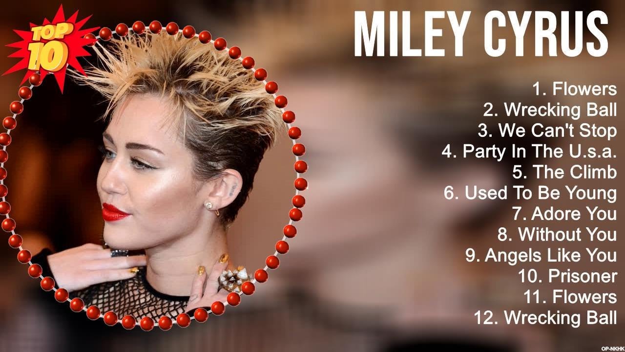 Miley Cyrus Greatest Hits ~ Top Songs 2024 ~ Top Hits New Songs - YouTube